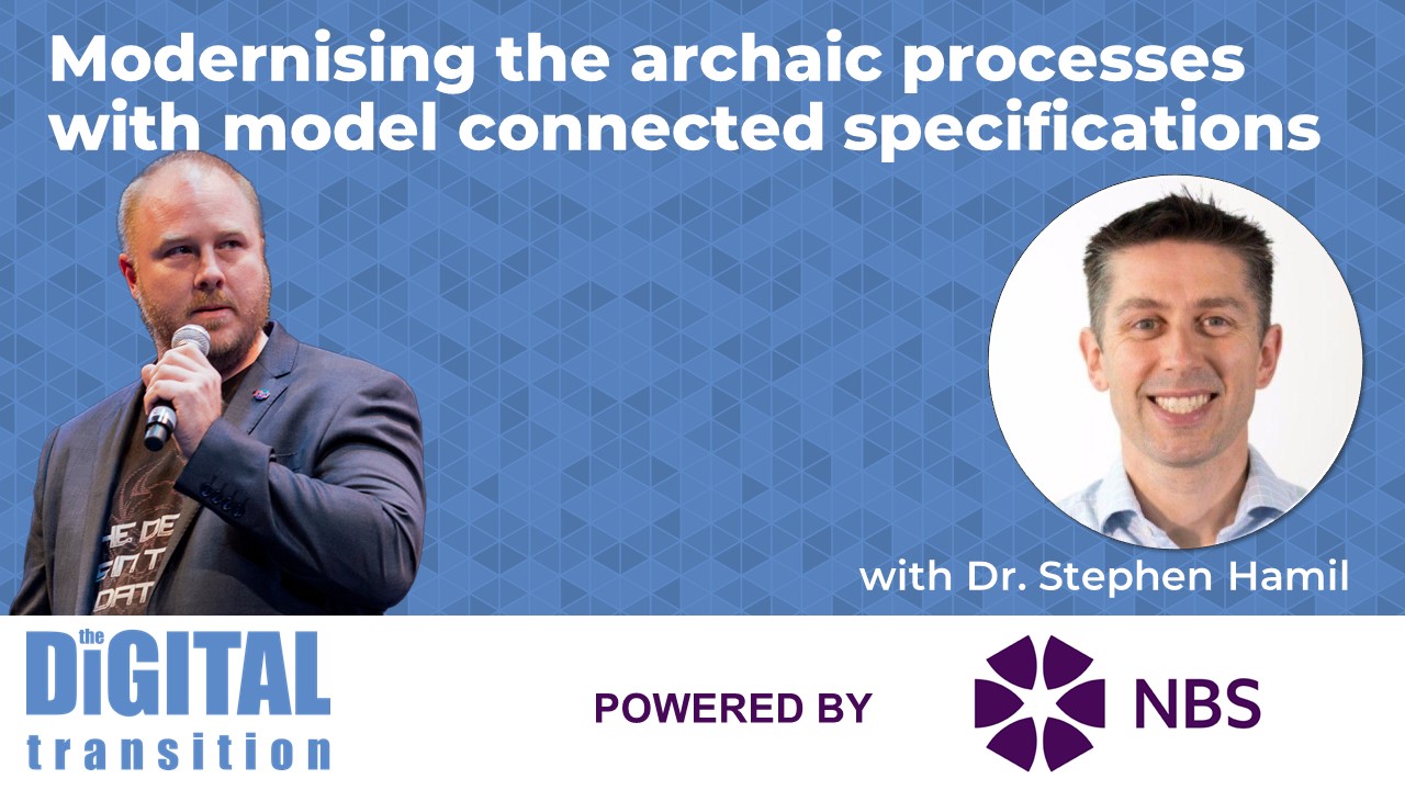 Modernising the archaic processes with model connected specifications ...